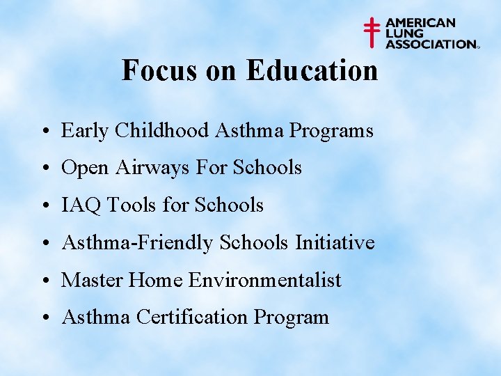 ALAs Asthma Programs Reducing the Burden of Illness
