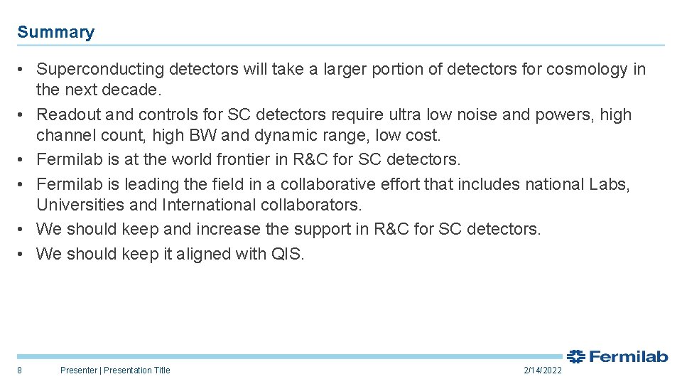 Readout and control of superconducting detectors Superconducting detectors