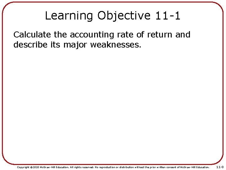 Chapter 11 Capital Budgeting Copyright 2020 Mc GrawHill