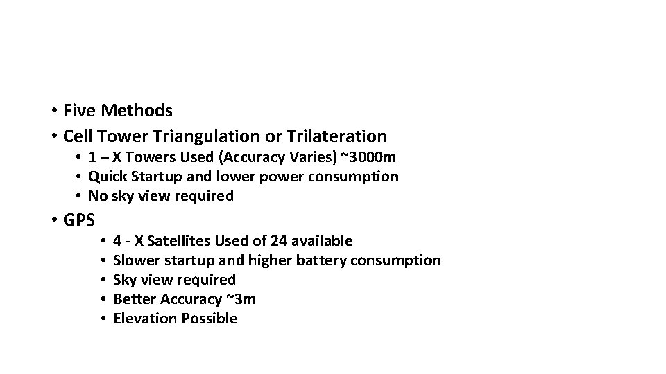GEOLOCATION BASICS Five Methods Cell Tower Triangulation or
