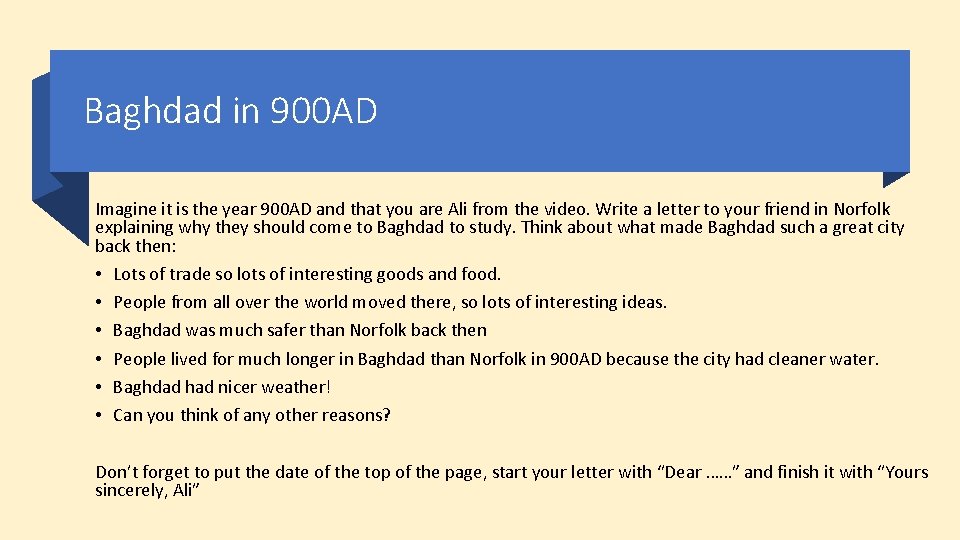 Baghdad in 900 AD Were going to be