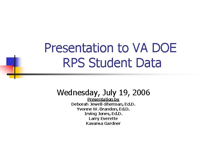 Presentation to VA DOE RPS Student Data Wednesday