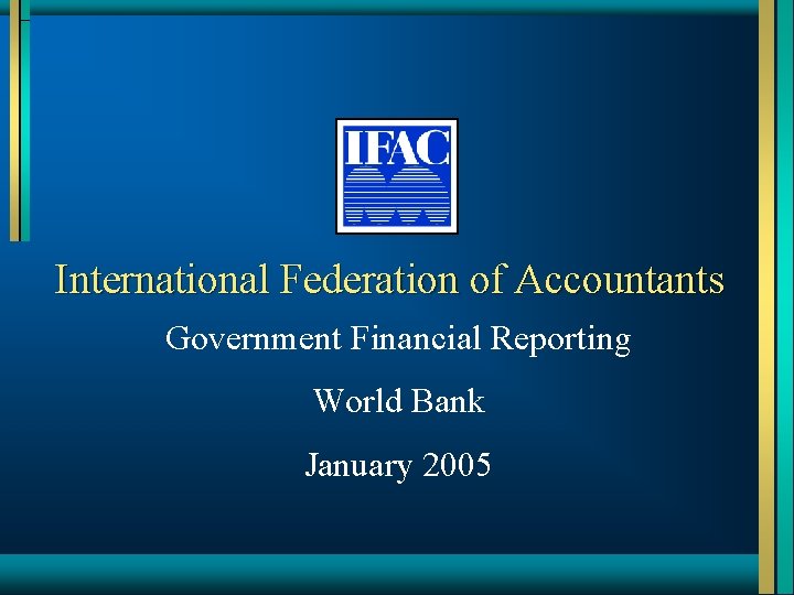International Federation of Accountants Government Financial Reporting ...