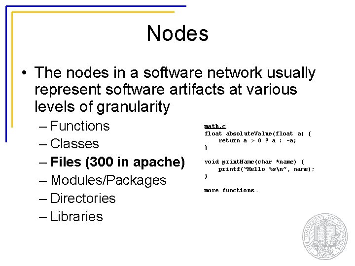 Software Networks Christian Bird Computer Science Dept UC