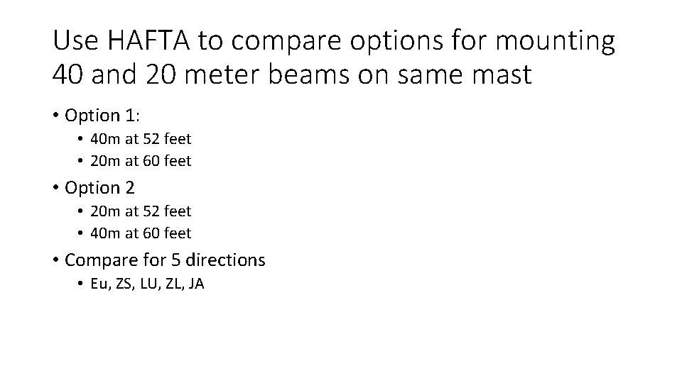 Use HAFTA to compare options for mounting 40