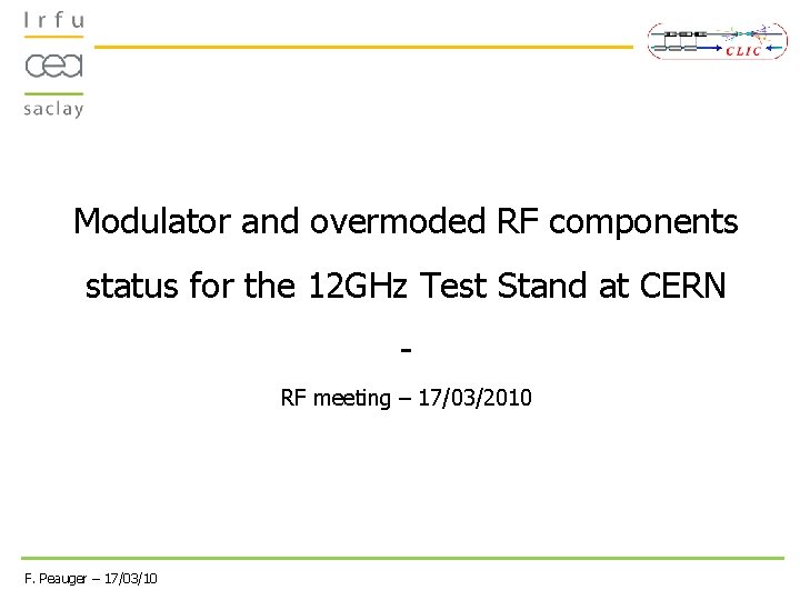Modulator and overmoded RF components status for the