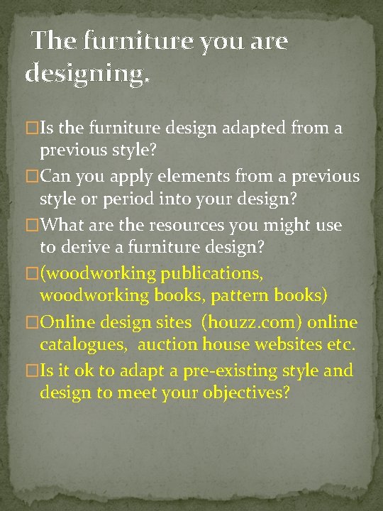 Principles of Furniture Joinery Design process Furniture Design