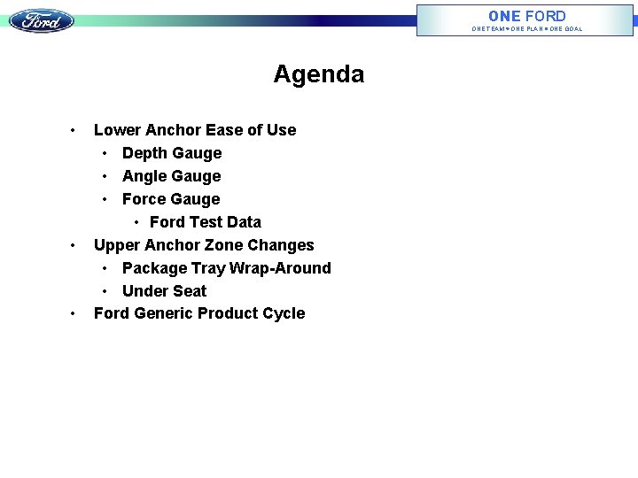 ONE FORD ONE TEAM ONE PLAN ONE GOAL