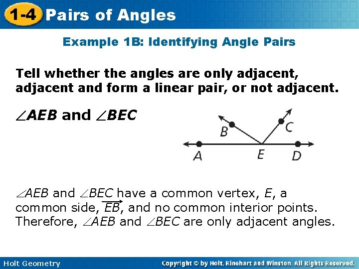 1 4 Pairs of Angles Objectives Identify adjacent