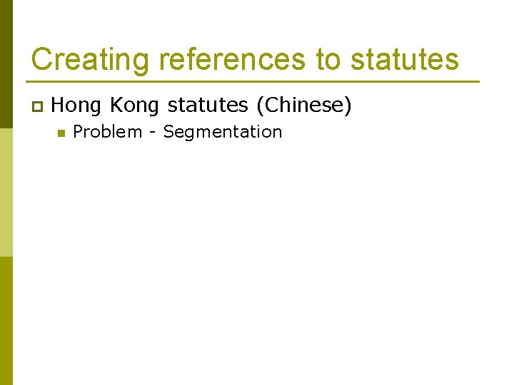CrossReferencing for Bilingual Electronic Legal Documents The Experience