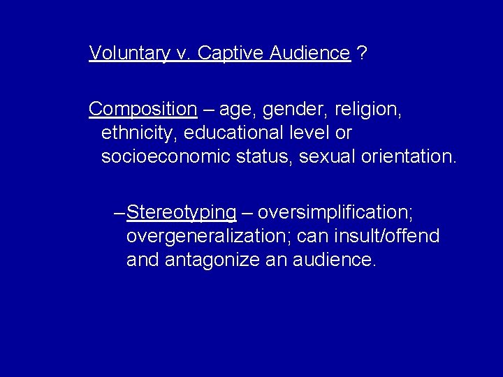 Chapter 5 Analyzing Your Audience Key ideas The