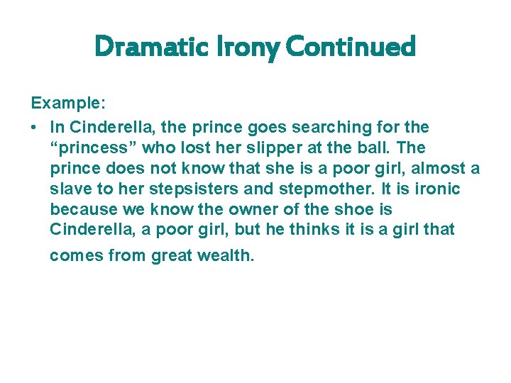 Irony A contradiction between what happens and what