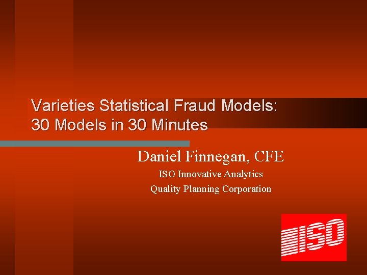 Varieties Statistical Fraud Models 30 Models in 30