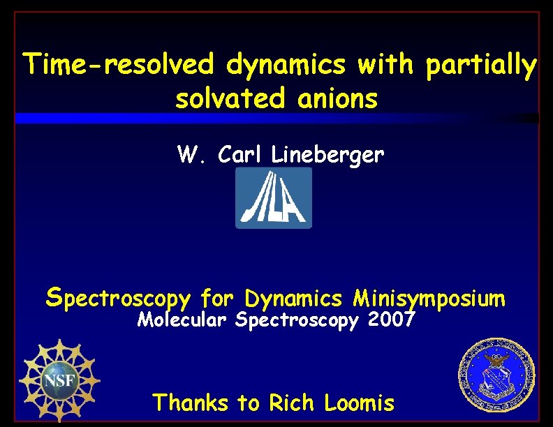 Timeresolved dynamics with partially solvated anions W Carl