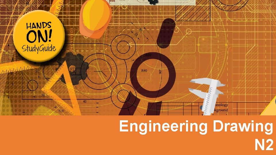 Engineering Drawing N 2 Module 1 General engineering
