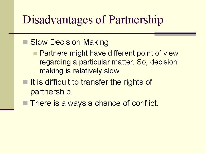 MGT 211 Introduction to Business Lecture 04 Disadvantages