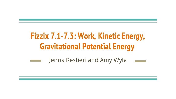Fizzix 7 1 7 3 Work Kinetic Energy