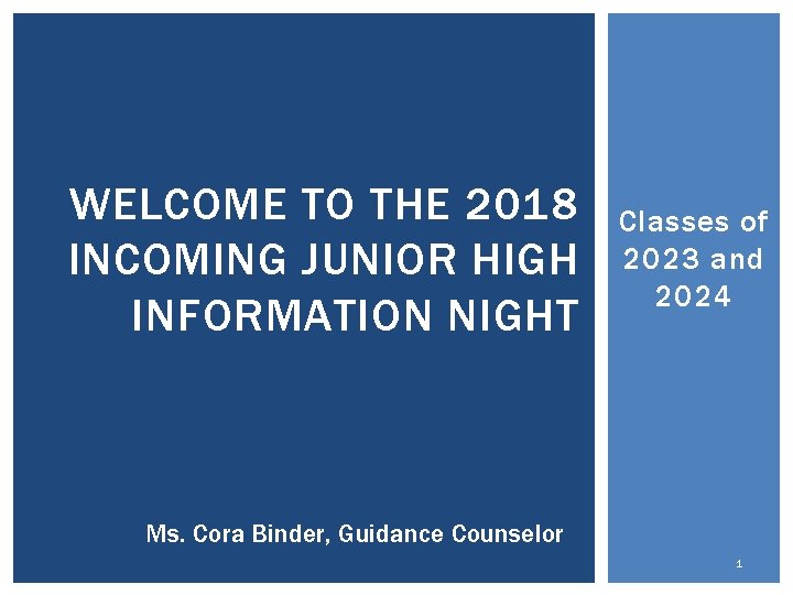 WELCOME TO THE 2018 INCOMING JUNIOR HIGH INFORMATION