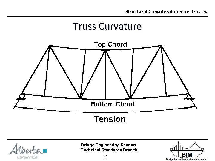 Structural Considerations for Trusses Bridge Engineering Section Technical