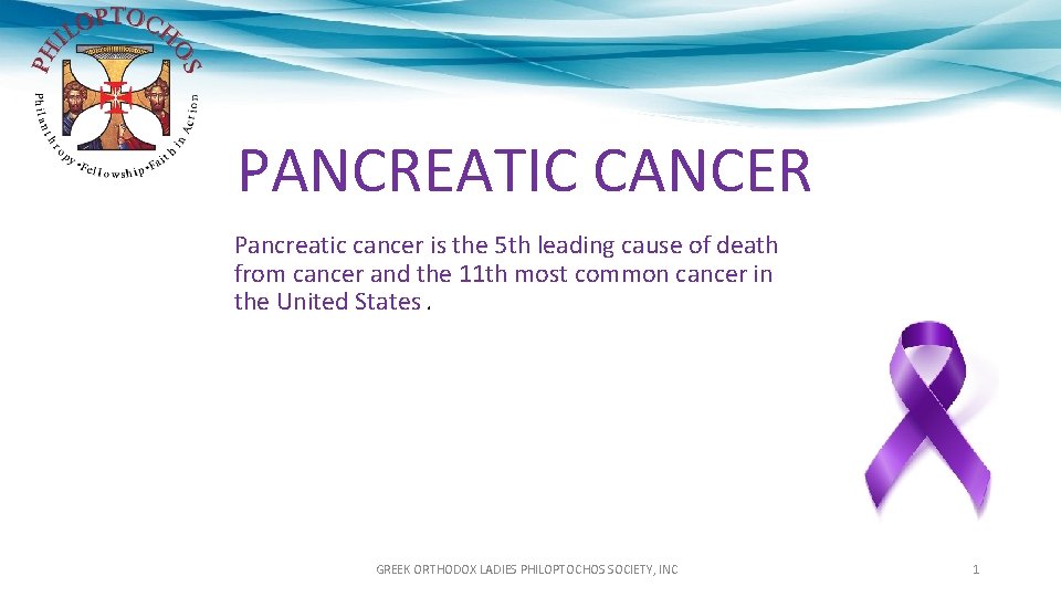 PANCREATIC CANCER Pancreatic cancer is the 5 th