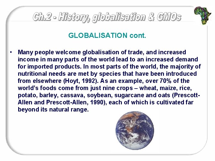 HISTORY OF BIOLOGICAL INVASIONS CONTINUED GLOBALISATION AND THE