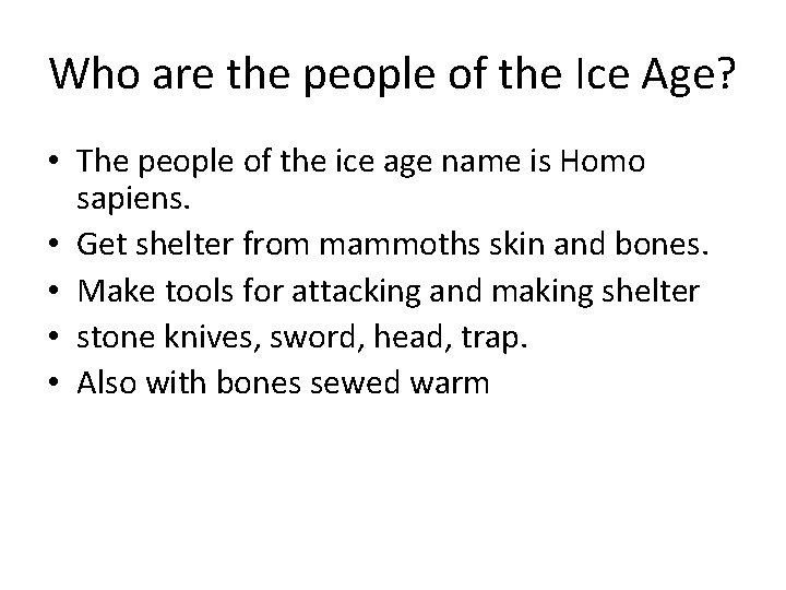 ICE AGE Ram John Table of contents Causes