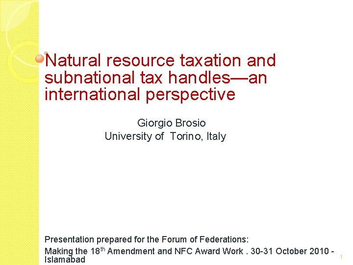 Natural resource taxation and subnational tax handlesan international