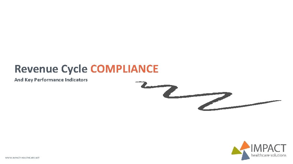 Revenue Cycle COMPLIANCE And Key Performance Indicators WWW