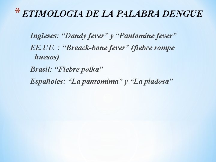 PROYECTO TODOS CONTRA EL DENGUE CICLO DE CONFERENCIAS