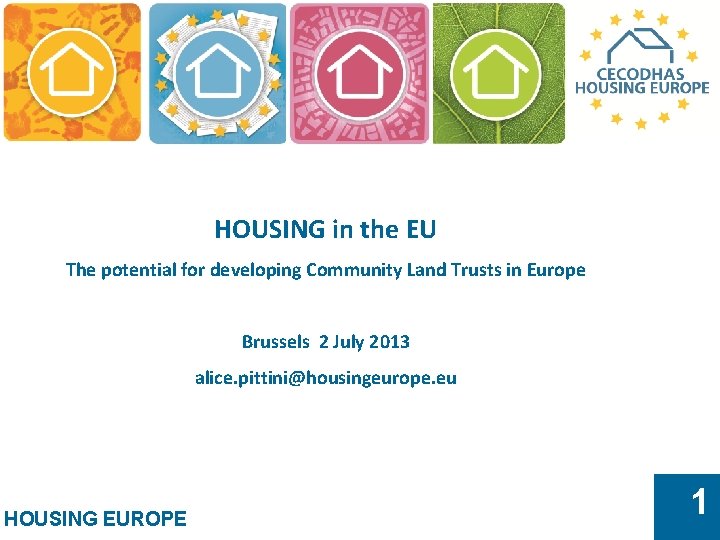 HOUSING in the EU The potential for developing