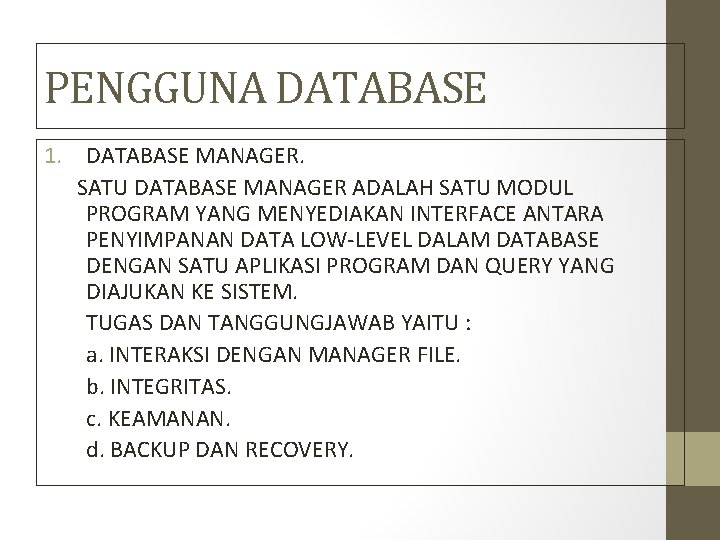 Bahasa Basis Data DATABASE LANGUAGE KOMPONEN BAHASA BASIS