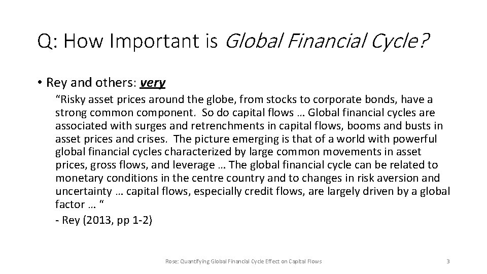 How Important is the Global Financial Cycle Evidence