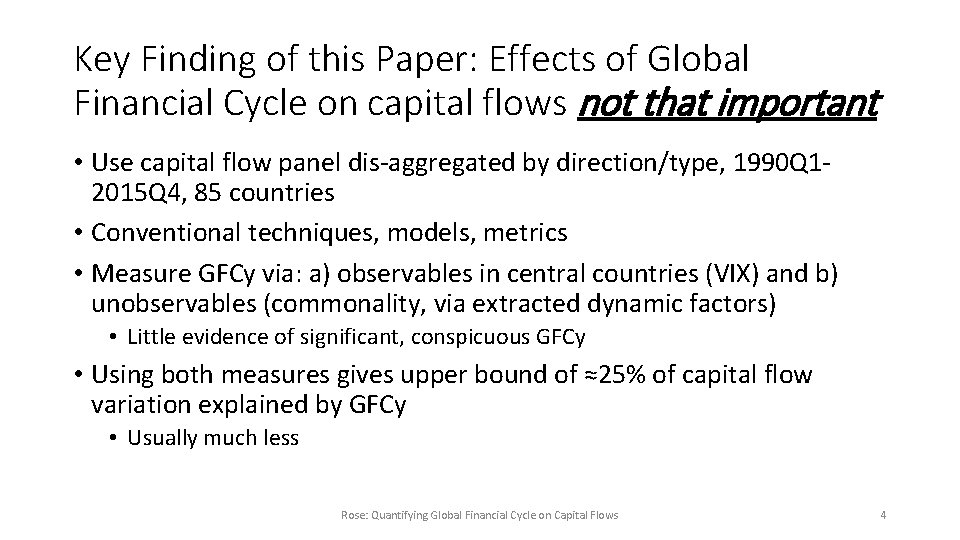 How Important is the Global Financial Cycle Evidence