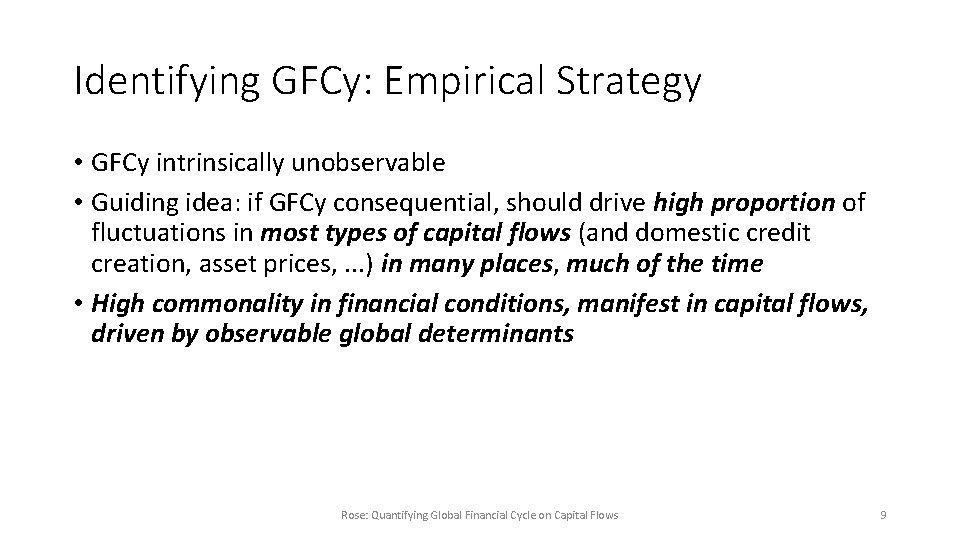 How Important is the Global Financial Cycle Evidence