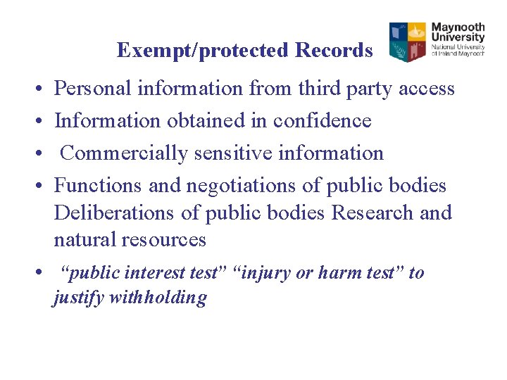 The Freedom of Information and Data Protection Legislation