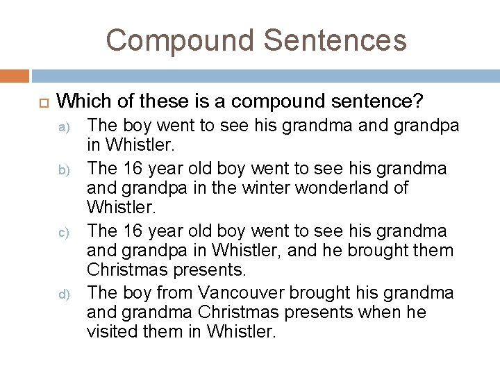 GRADE 8 ENGLISH GRAMMAR CONVENTIONS Simple Compound and