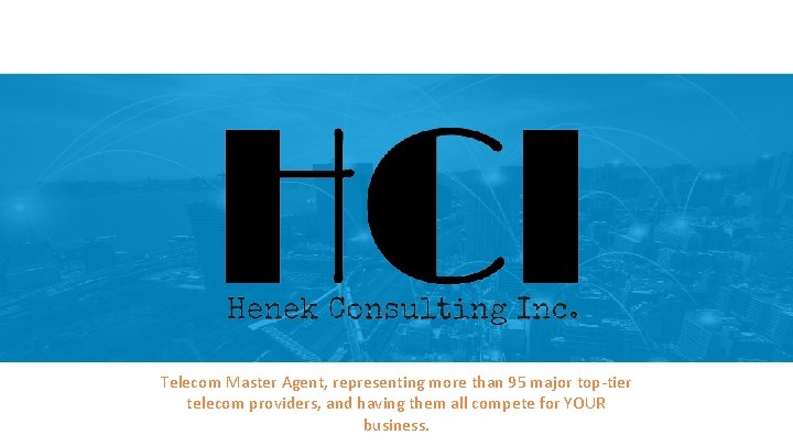 Telecom Master Agent representing more than 95 major