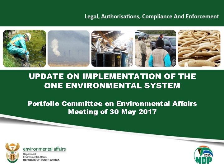UPDATE ON IMPLEMENTATION OF THE ONE ENVIRONMENTAL SYSTEM
