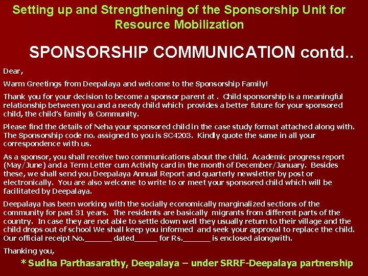 Setting up and Strengthening of the Sponsorship Unit