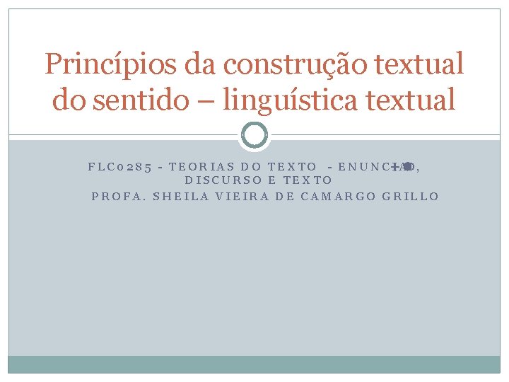 Princpios da construo textual do sentido lingustica textual