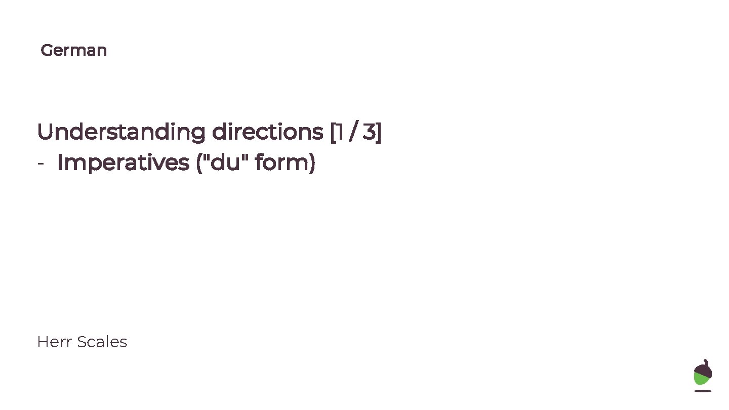 German Understanding directions 1 3 Imperatives du form