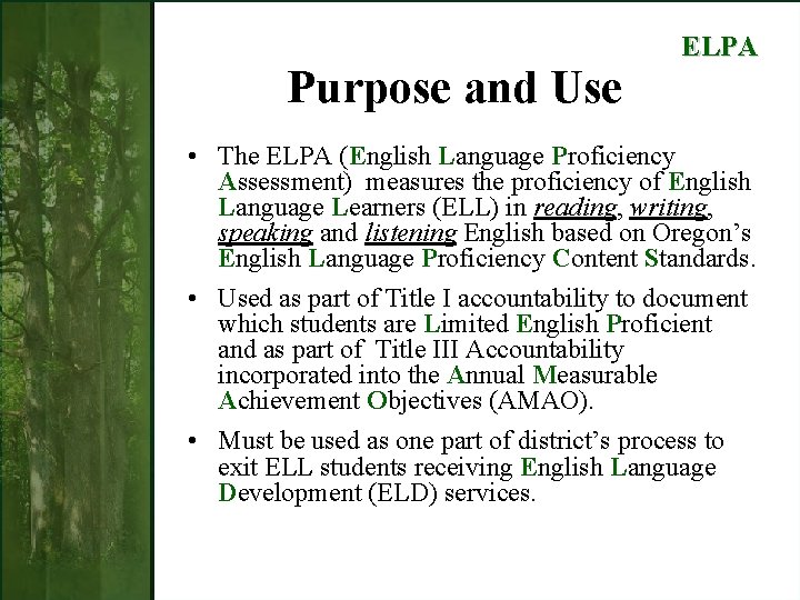 ELPA ELPA Objectives Understand the definition and purpose