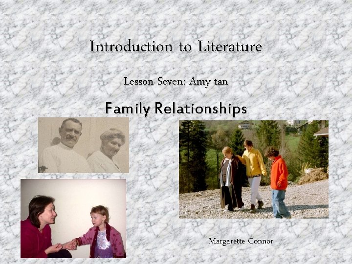 Introduction to Literature Lesson Seven Amy tan Family