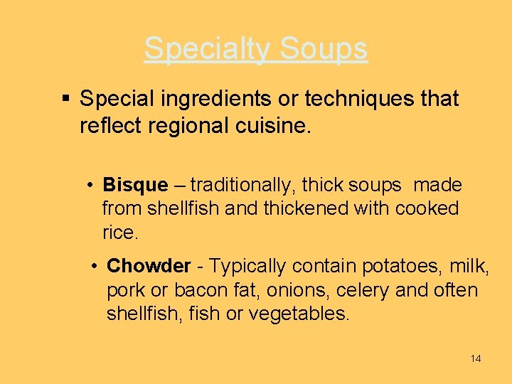 Soups Objectives Definition of soup Two main types