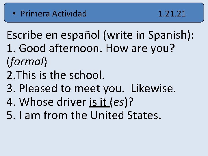 Primera Actividad 1 21 Escribe en espaol write