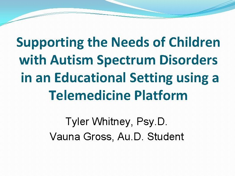 Supporting the Needs of Children with Autism Spectrum