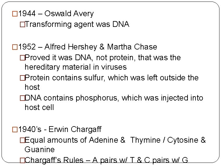 Chapter 16 Molecular Basis of Inheritance History of
