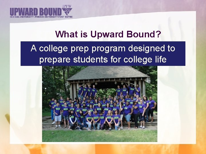 College Preparation Program What is Upward Bound A