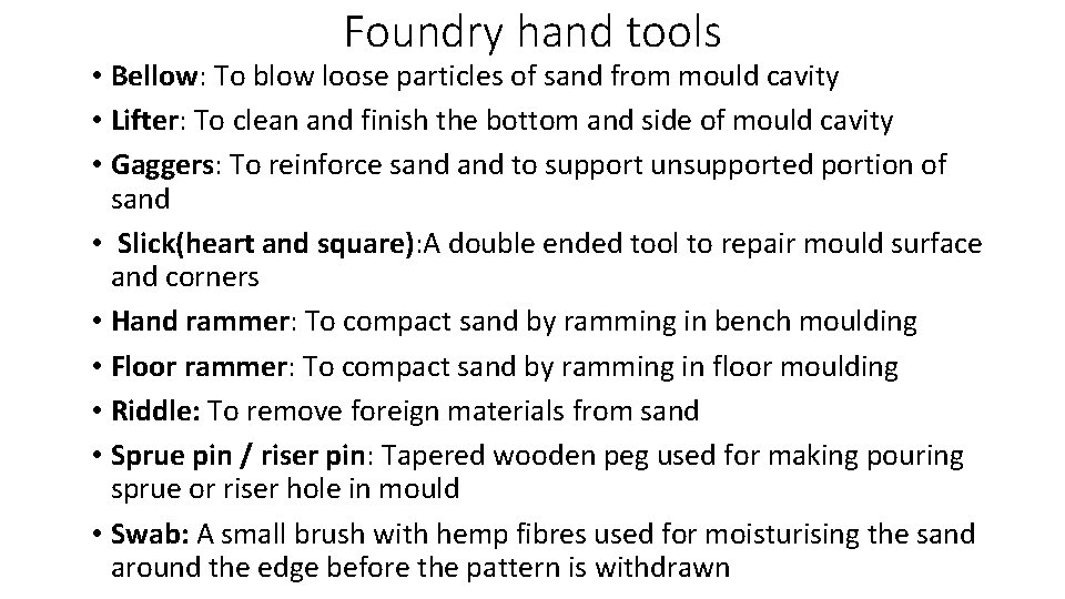 FOUNDARY AND CASTING The shop where moulding casting