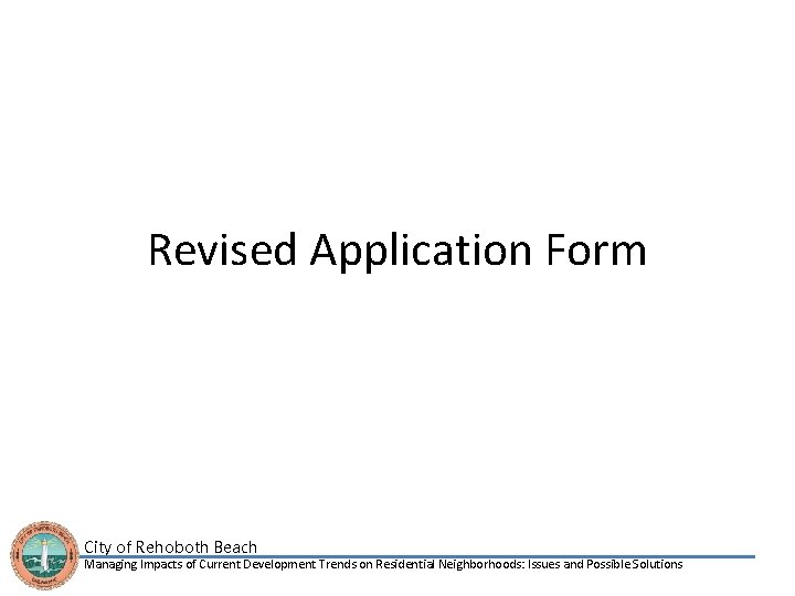 City of Rehoboth Beach Managing Impacts of Current